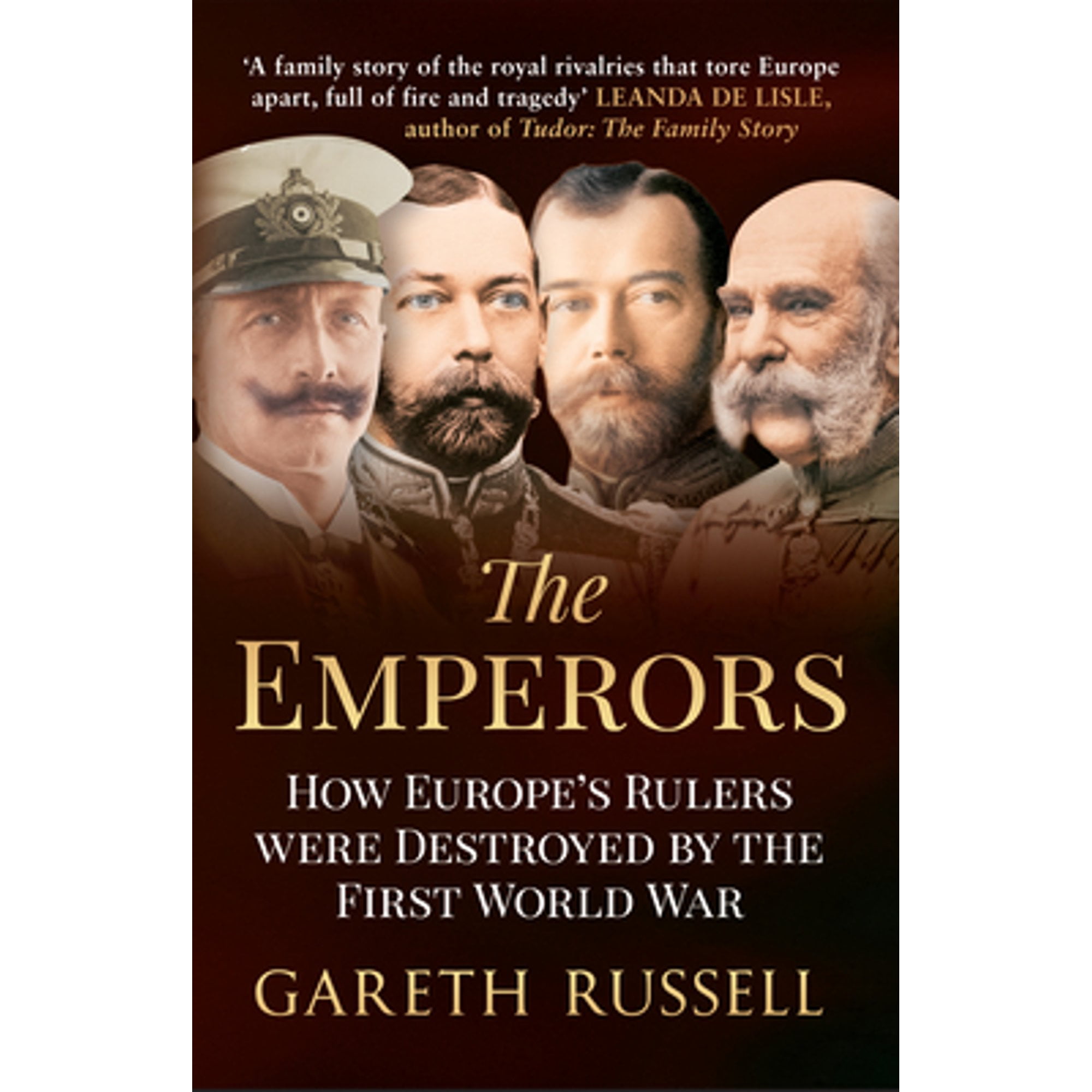Pre-Owned The Emperors: How Europe's Rulers Were Destroyed by the First ...