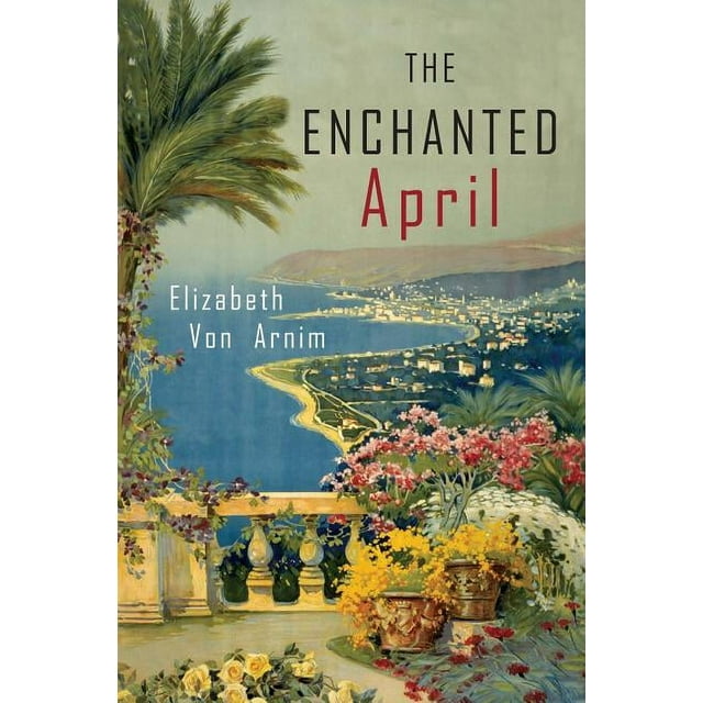 The Enchanted April, (Paperback) - Walmart.com
