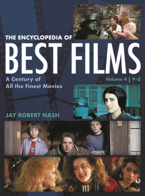 Encyclopedia of Best Films: A Century of All the Finest Movies, V-Z ...