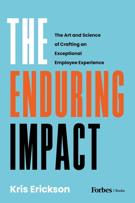 The Enduring Impact: The Art and Science of Crafting an Exceptional ...