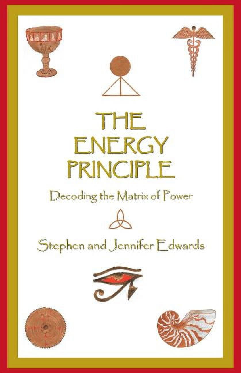 The Energy Principle: Decoding the Matrix of Power, (Paperback ...