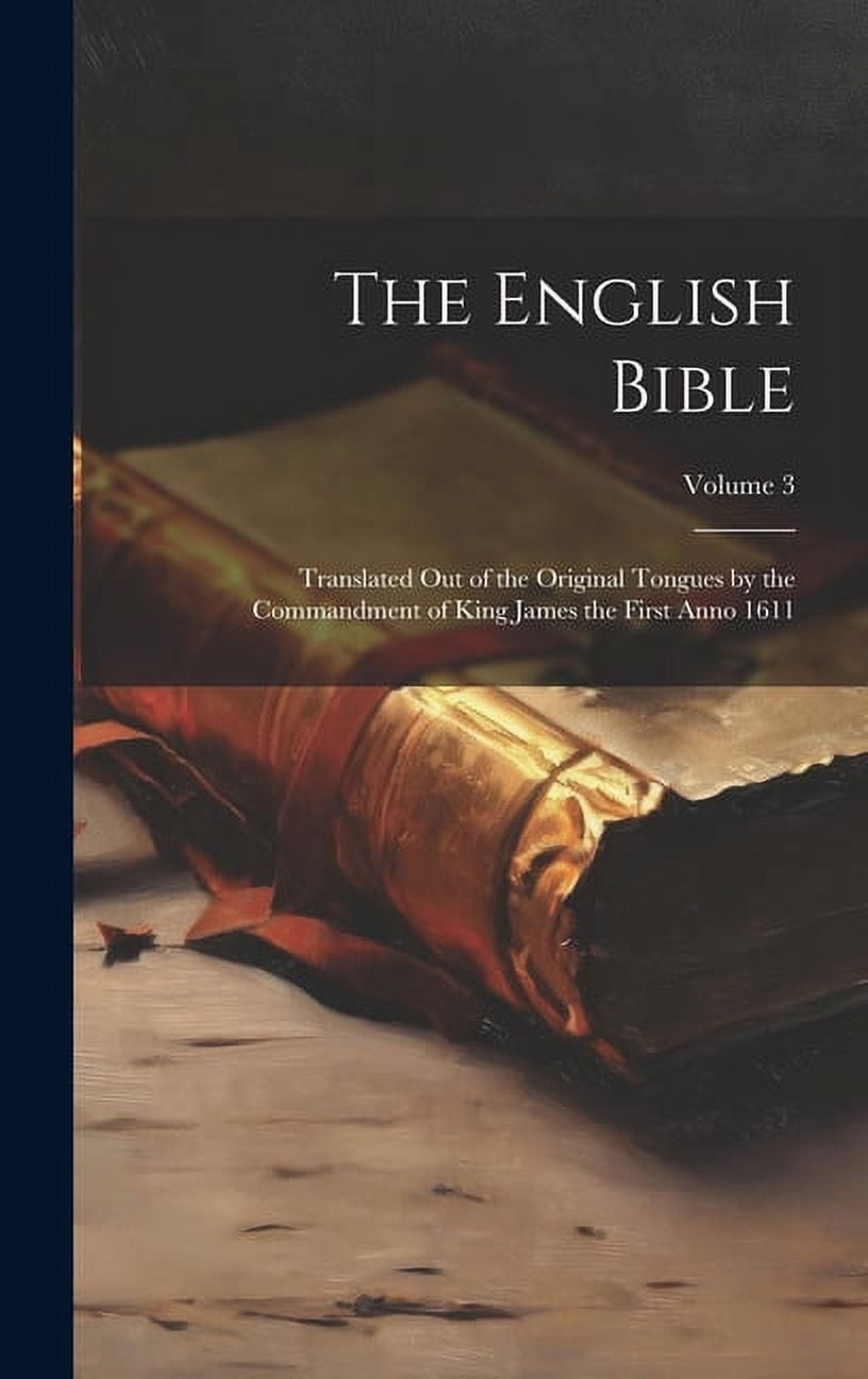The English Bible : Translated out of the Original Tongues by the ...