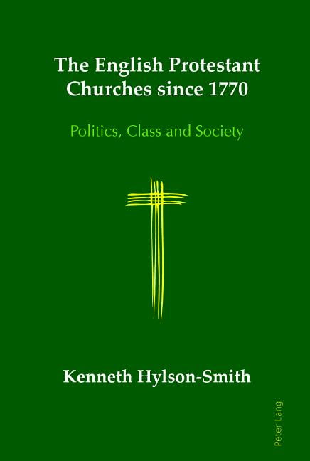 The English Protestant Churches Since 1770 (Hardcover) - Walmart.com