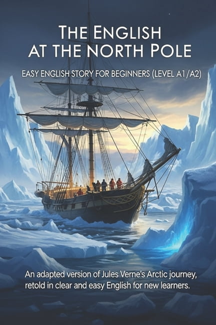 The English at the North Pole - Easy English Story for Beginners (Level ...