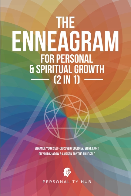 The Enneagram For Personal & Spiritual Growth (2 In 1): Enhance Your ...