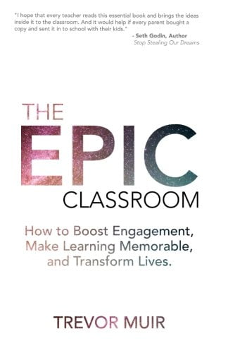 Pre-Owned The Epic Classroom: How to Boost Engagement, Make Learning ...