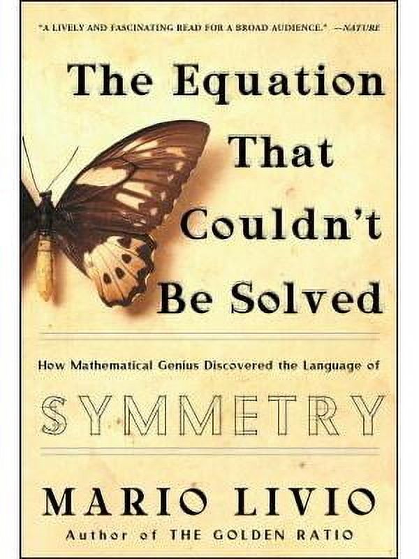 The Equation That Couldn't Be Solved : How Mathematical Genius ...