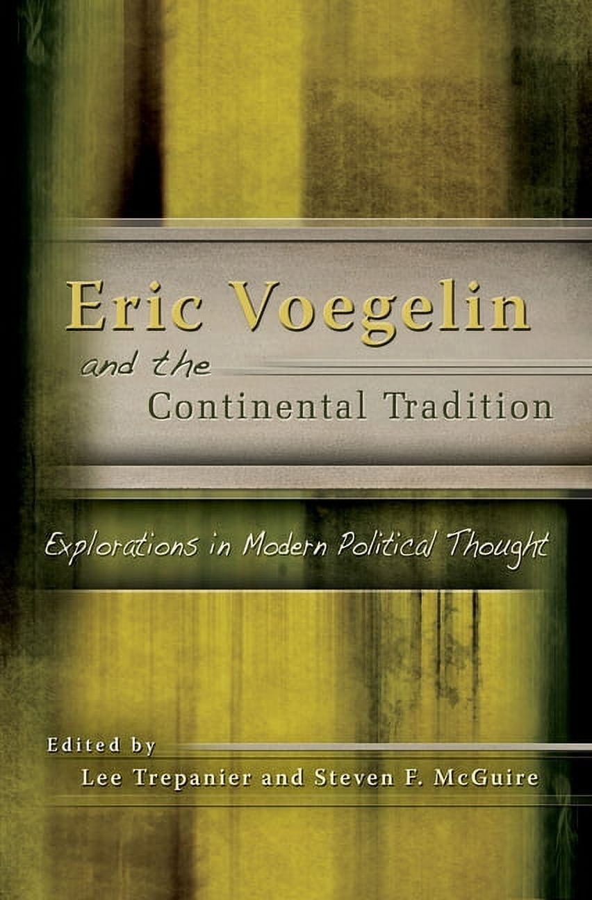 The Eric Voegelin Institute Series in Political Philosophy: Eric ...