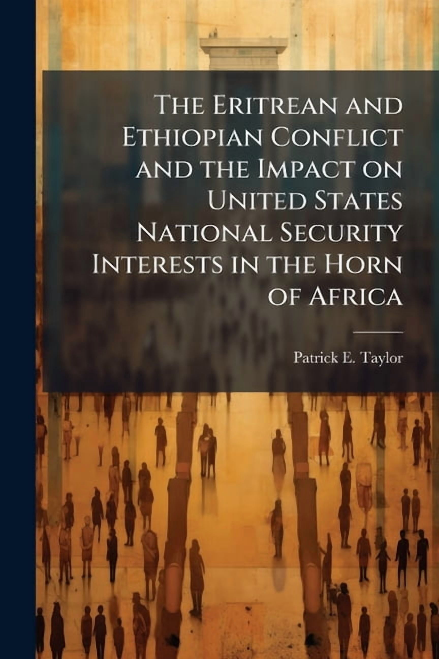 The Eritrean and Ethiopian Conflict and the Impact on United States ...