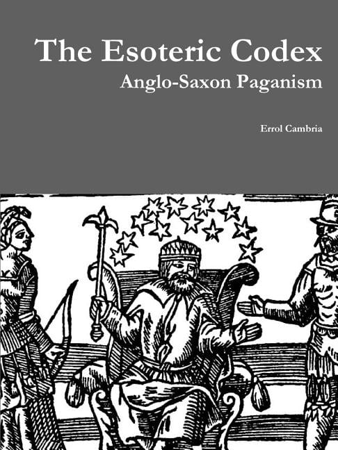 The Esoteric Codex : Anglo-Saxon Paganism (Paperback) - Walmart.com