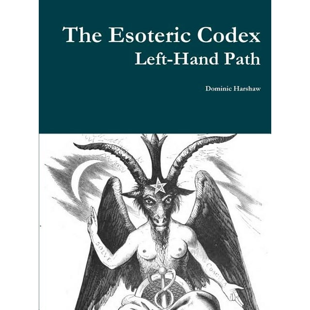 The Esoteric Codex : Left-Hand Path (Paperback) - Walmart.com