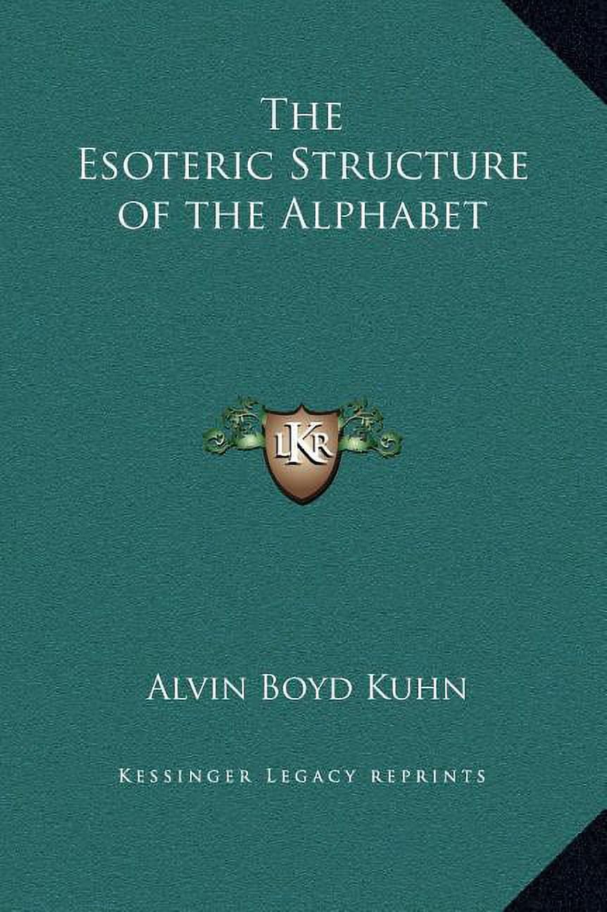 The Esoteric Structure of the Alphabet, (Hardcover) - Walmart.com