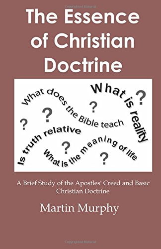 Pre-Owned The Essence of Christian Doctrine: A Brief Study of the ...