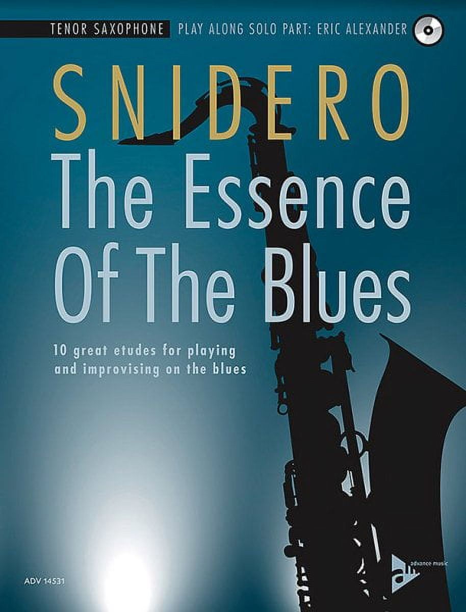 The Essence of the Blues -- Tenor Saxophone: 10 Great Etudes for ...