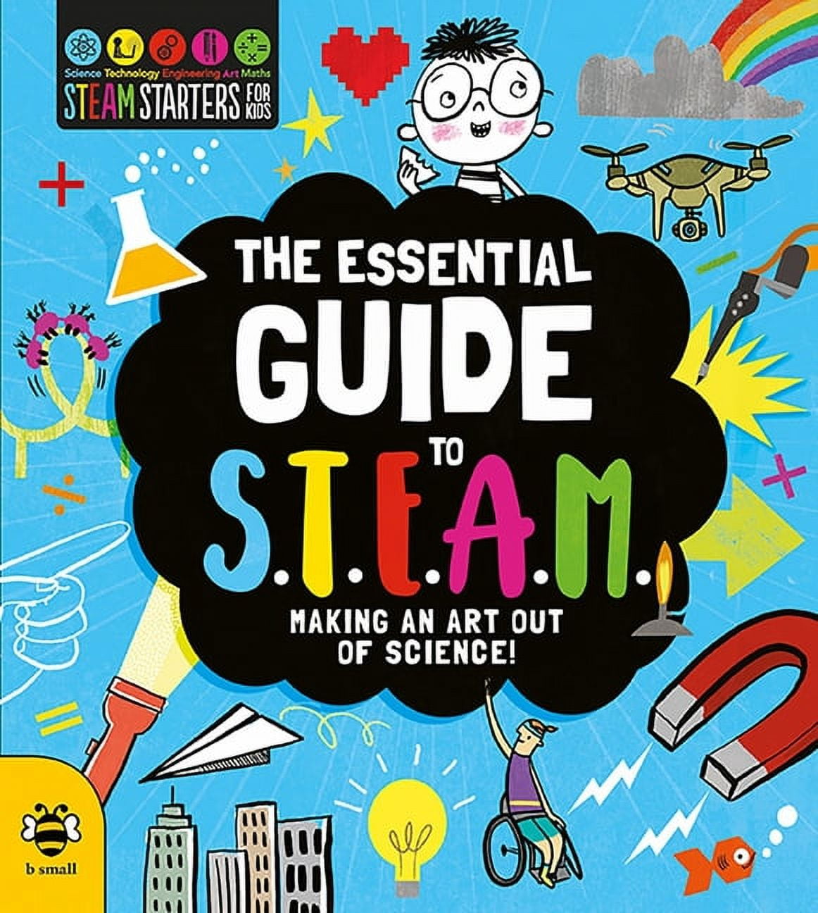 The Essential Guide to STEAM: Making an Art Out of Science! - Walmart.com