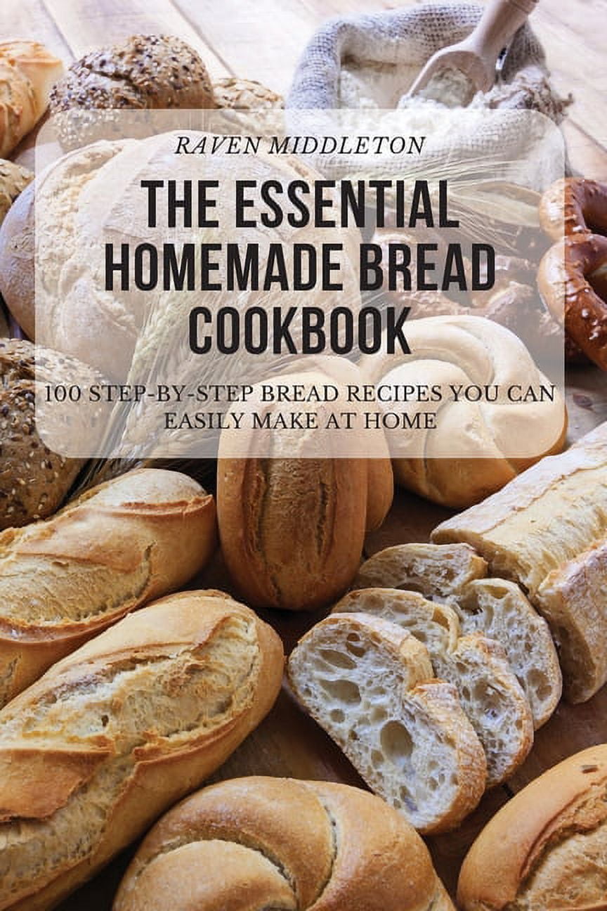 The Essential Homemade Bread Cookbook (Paperback) - Walmart.com