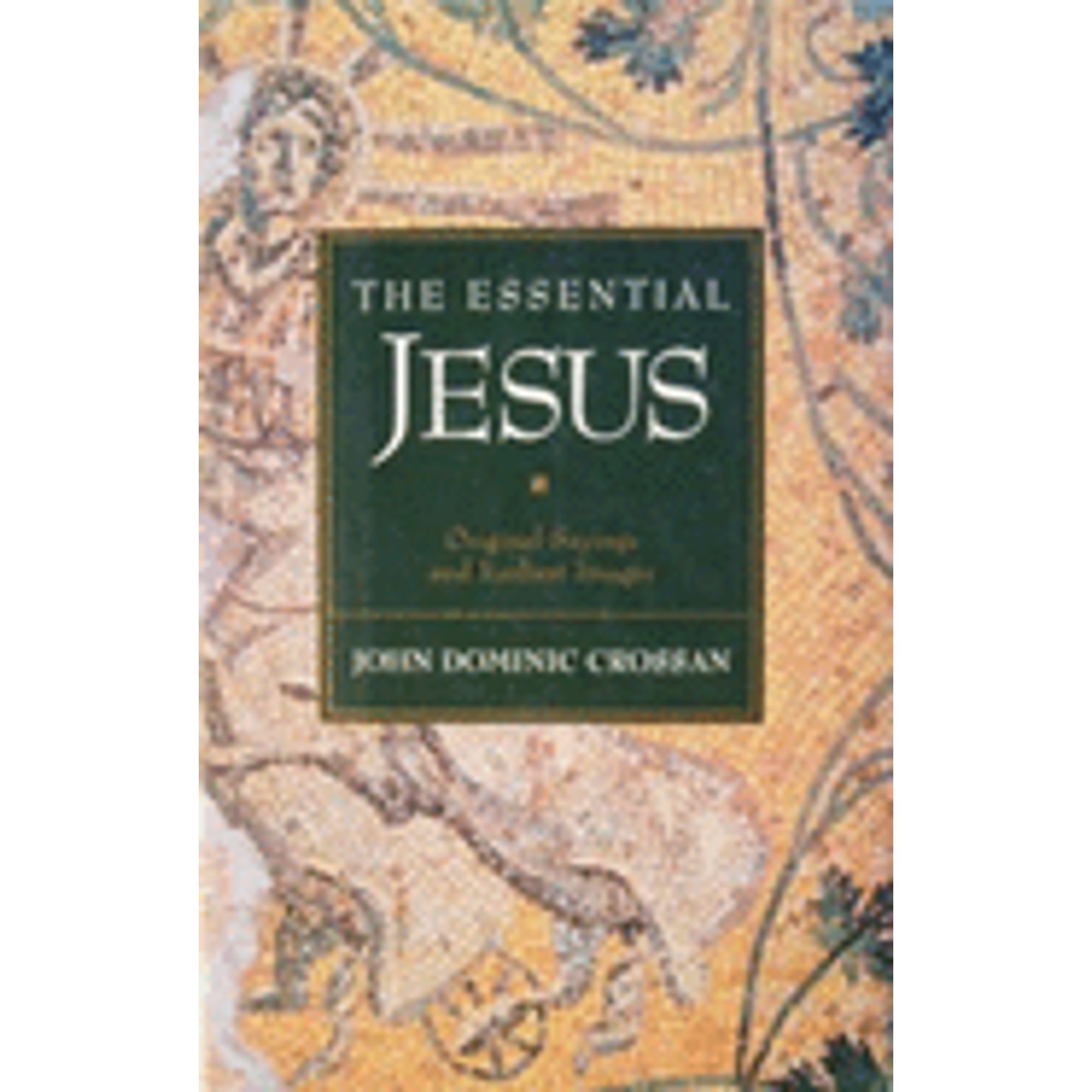 Pre-Owned The Essential Jesus: Original Sayings and Earliest Images ...