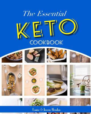 The Essential Keto Cookbook: 124+ Ketogenic Diet Recipes (Including Keto Meal Plan & Food List ...