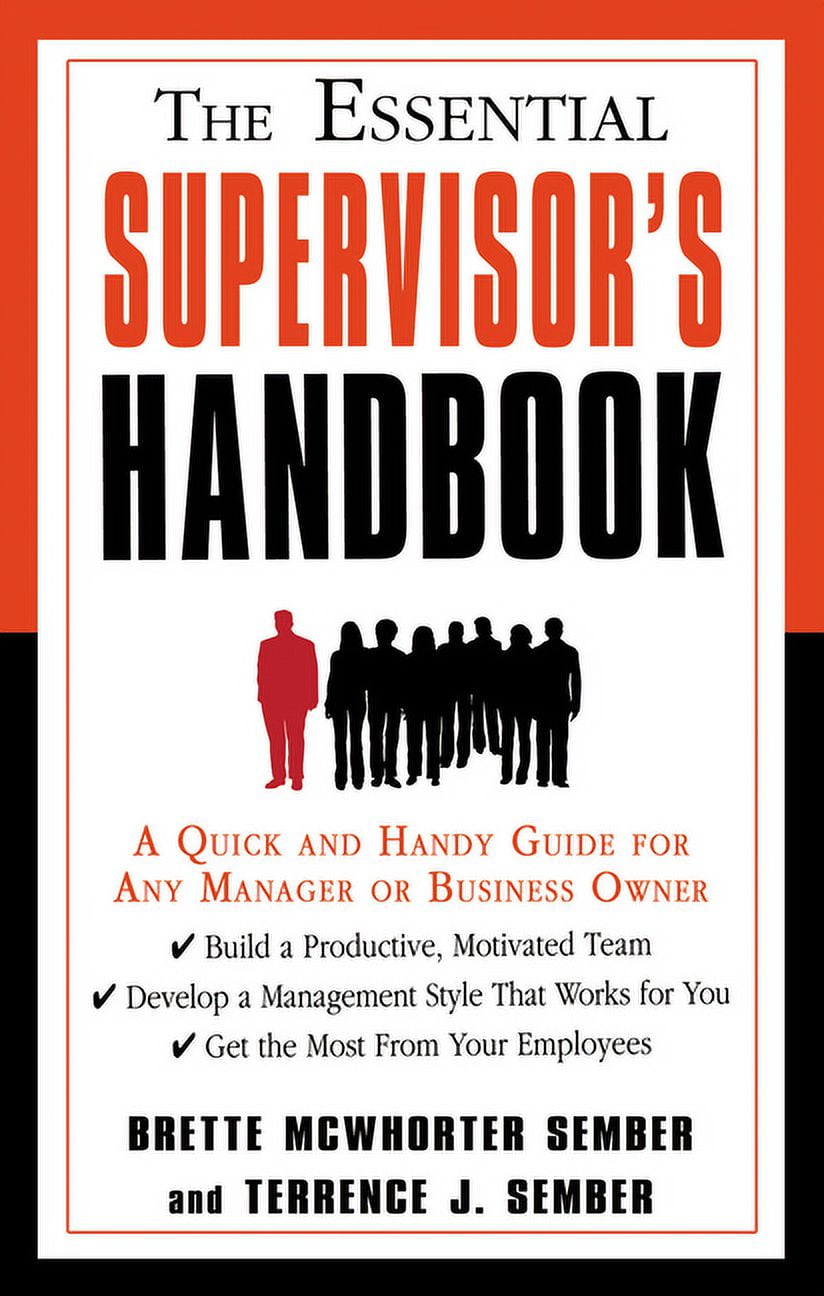 The Essential Supervisor's Handbook: A Quick and Handy Guide for Any ...