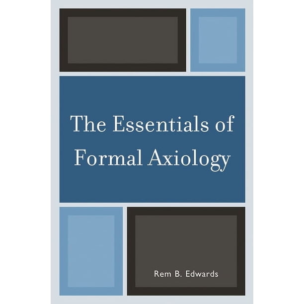 Essentials of Formal Axiology, (Paperback) - Walmart Business Supplies