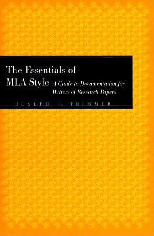 The Essentials of MLA Style : A Guide to Documentation for Writers of ...