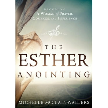 The Ruth Anointing : Becoming a Woman of Faith, Virtue, and Destiny ...