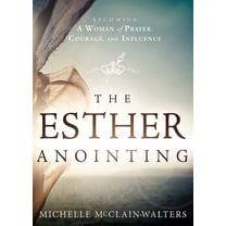 The Hannah Anointing: Becoming a Woman of Resilience, Fulfillment, and ...