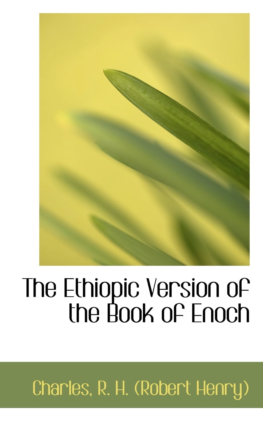 The Ethiopic Version of the Book of Enoch (Paperback) - Walmart.com
