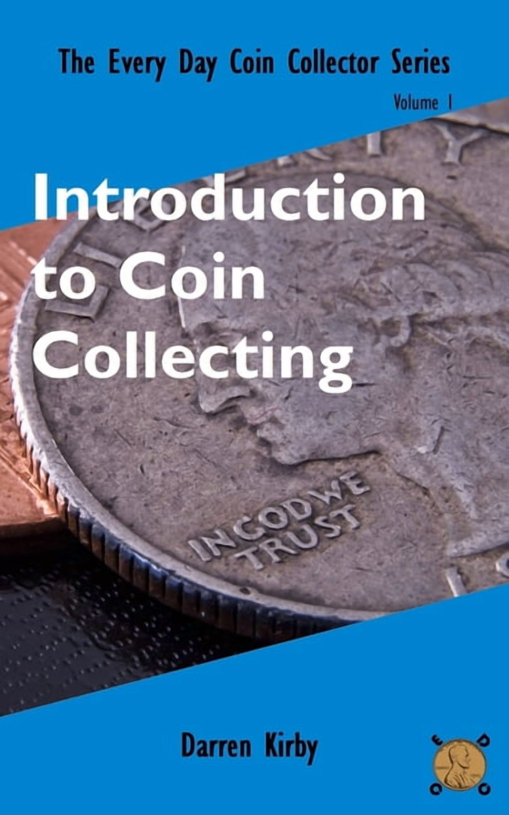 The Every Day Coin Collector: Introduction to Coin Collecting ...