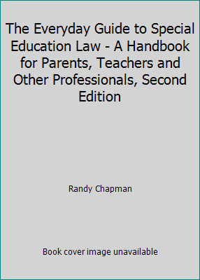 Pre-Owned The Everyday Guide to Special Education Law: A Handbook for ...