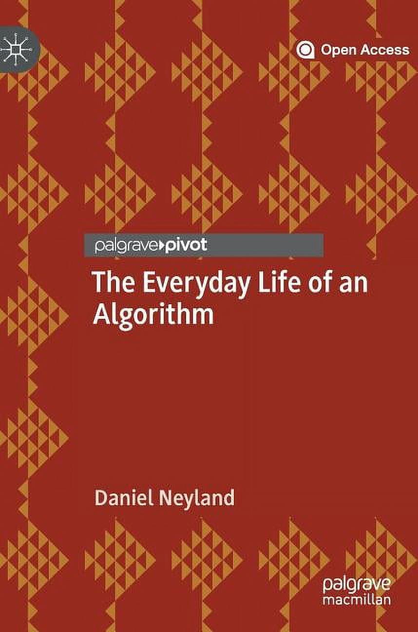 The Everyday Life of an Algorithm (Hardcover) - Walmart.com