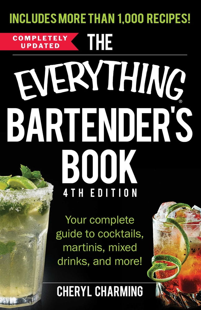 Pre-Owned The Everything Bartender's Book: Your Complete Guide to Cocktails, Martinis, Mixed ...