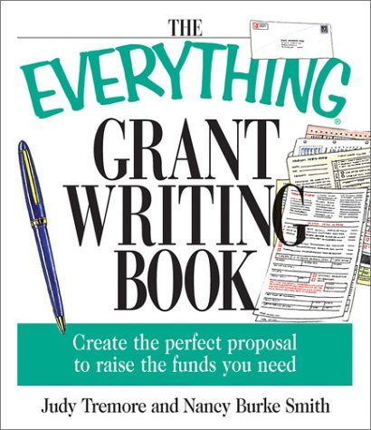 Pre-Owned The Everything Grant Writing Book : Create the Perfect ...