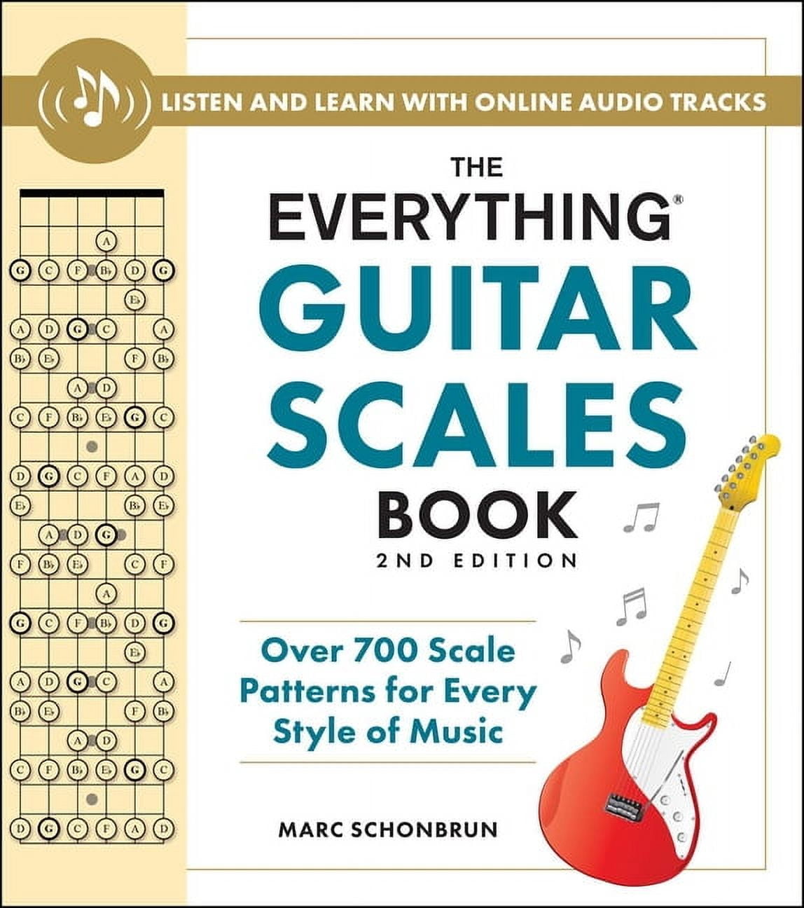 Everything(r) The Everything Guitar Scales Book, 2nd Edition: Over 700 ...