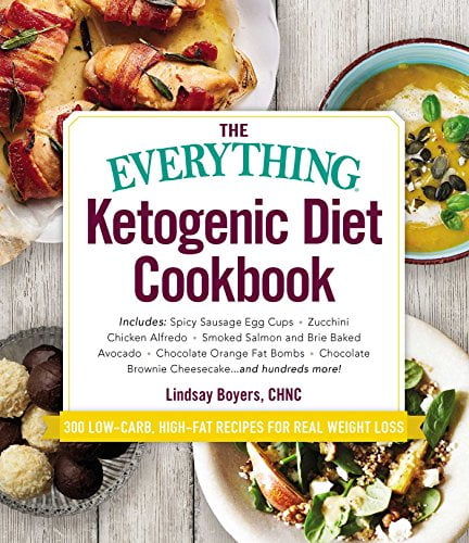Pre-Owned The Everything Ketogenic Diet Cookbook: Includes: - Spicy Sausage Egg Cups - Zucchini ...