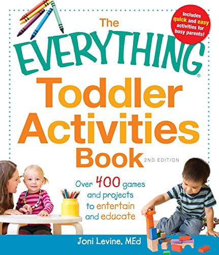 Pre-Owned The Everything Toddler Activities Book: Over 400 games and ...