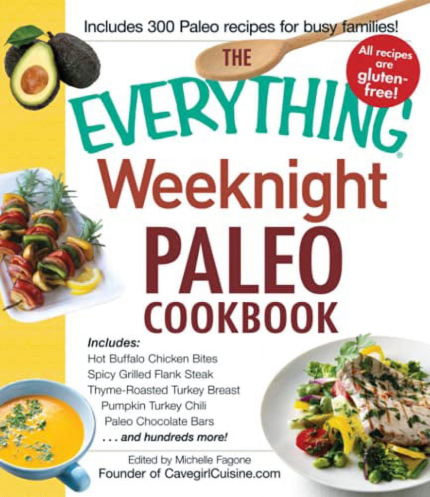 Pre-Owned The Everything Weeknight Paleo Cookbook: Includes Hot Buffalo ...