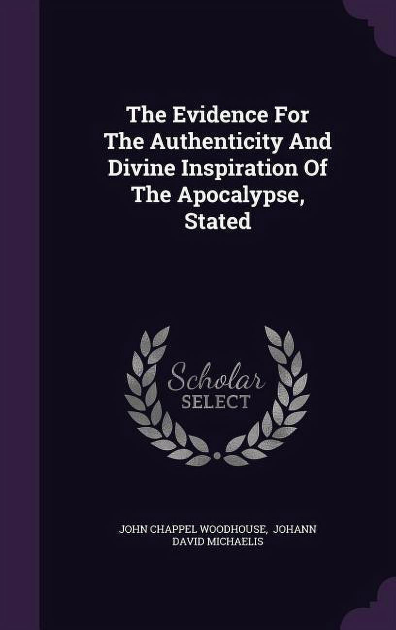 The Evidence For The Authenticity And Divine Inspiration Of The ...