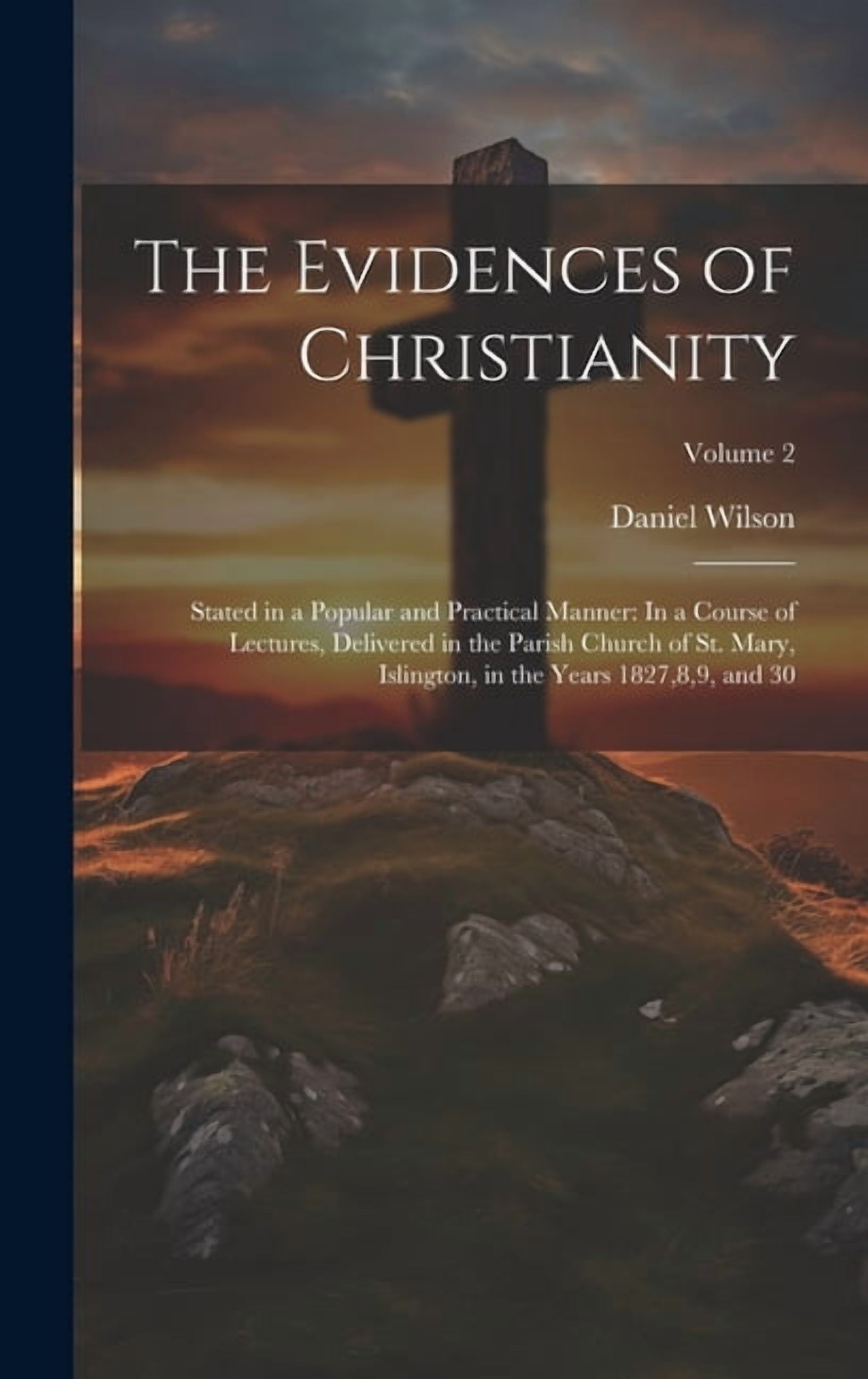 The Evidences of Christianity (Hardcover) - Walmart.com