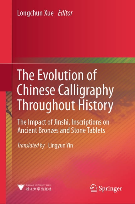 The Evolution of Chinese Calligraphy Throughout History: The Impact of ...