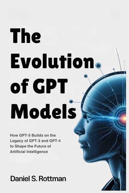 The Evolution of GPT Models: How GPT-5 Builds on the Legacy of GPT-3 ...