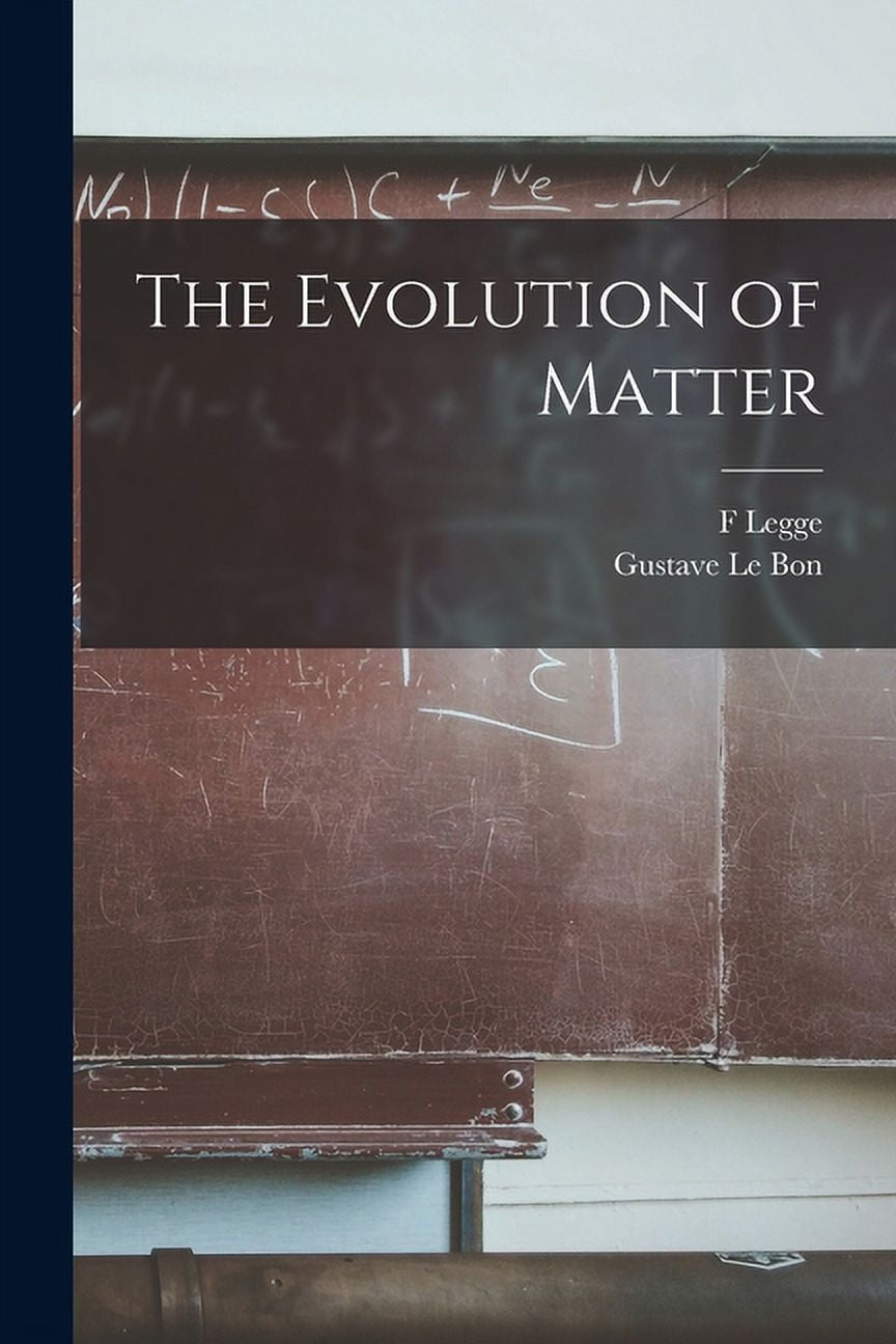 The Evolution of Matter (Paperback) - Walmart Business Supplies