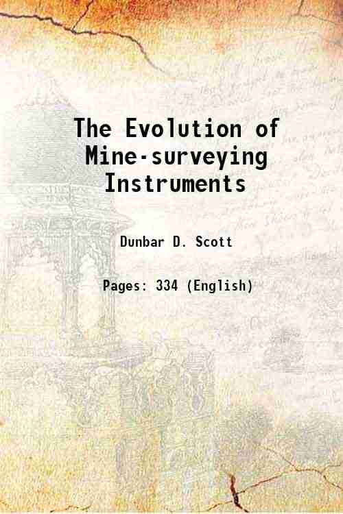 The Evolution of Mine-surveying Instruments 1902 [Hardcover] - Walmart.com