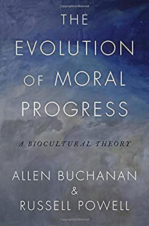 Pre-Owned The Evolution of Moral Progress: A Biocultural Theory ...