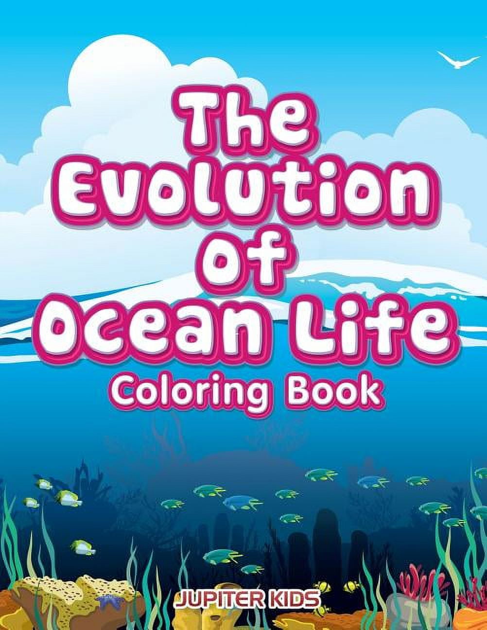 The Evolution of Ocean Life Coloring Book (Paperback) - Walmart.com