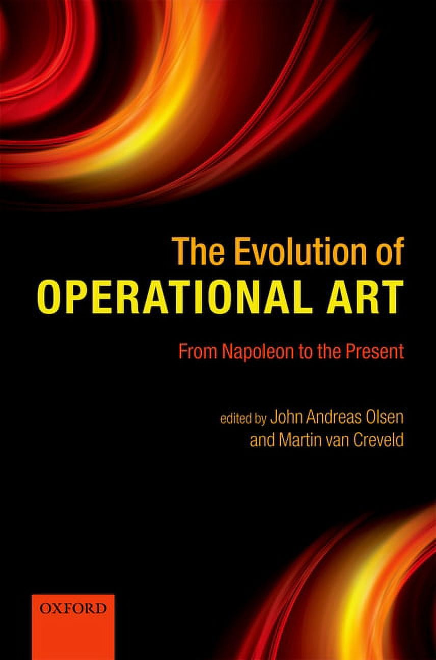 The Evolution of Operational Art, (Hardcover) - Walmart.com