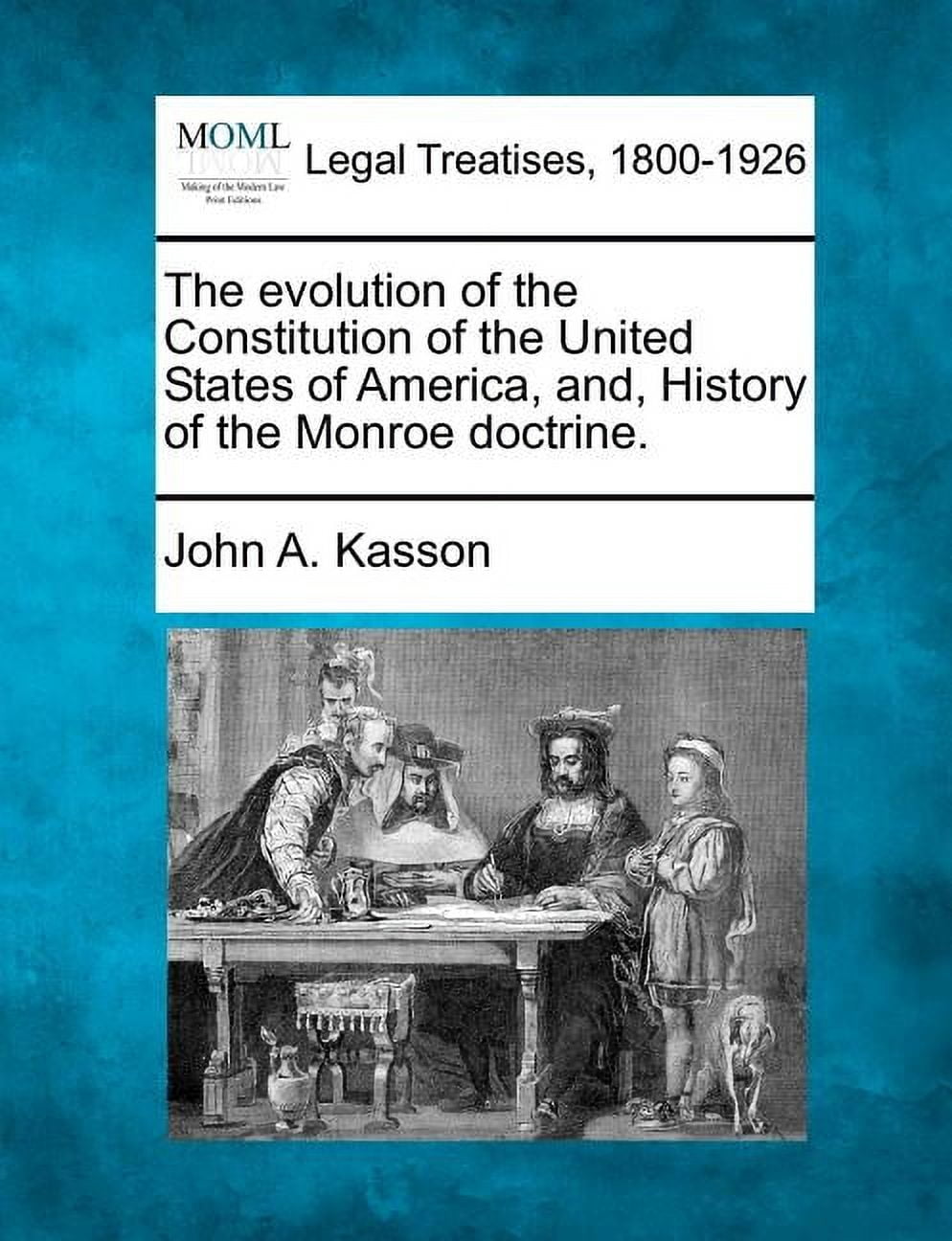 The Evolution of the Constitution of the United States of America, And ...