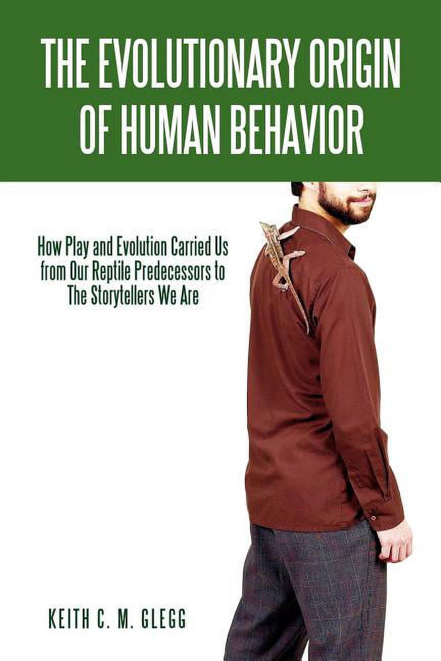 The Evolutionary Origin of Human Behavior: How Play and Evolution ...