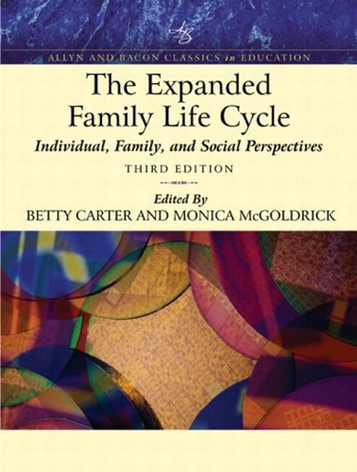 Pre-Owned The Expanded Family Life Cycle: Individual, Family, and ...