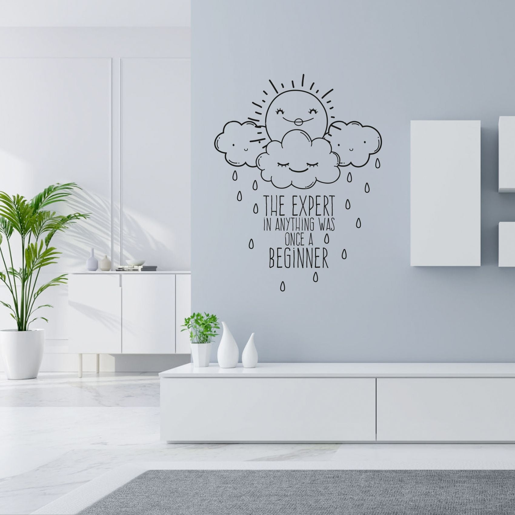 The Expert In Anything Was Once A Beginner Sun Clouds Raining Cute Smiling Clouds Design Vinyl ...
